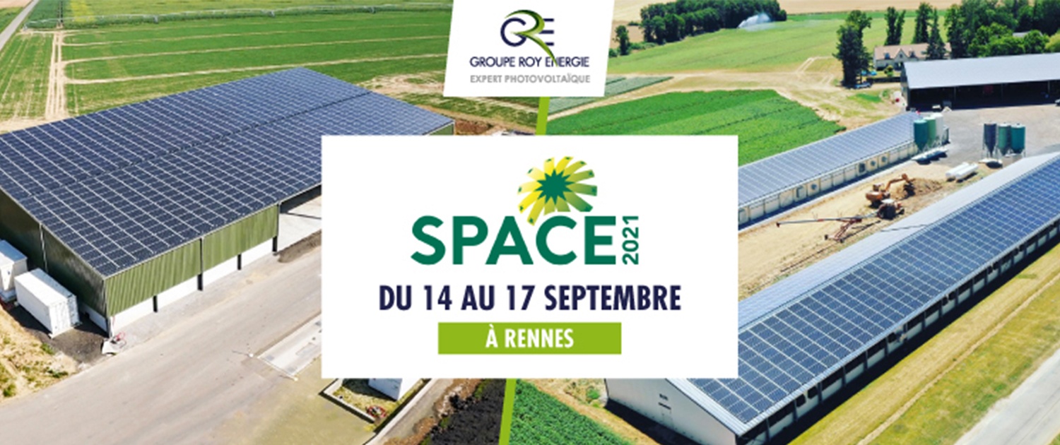 RETROUVEZ-NOUS AU SPACE 2021, À RENNES ! | Groupe Roy Énergie